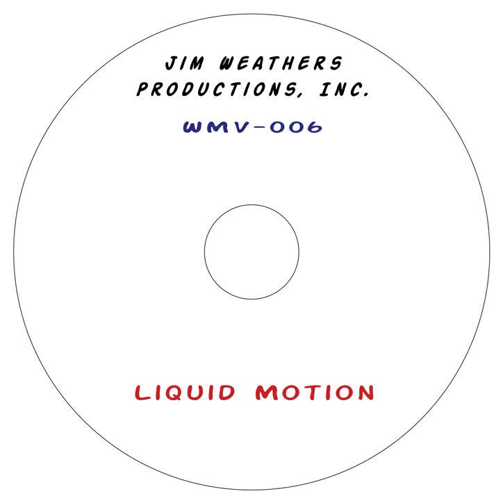 Liquid Motion | Jim Weathers Productions